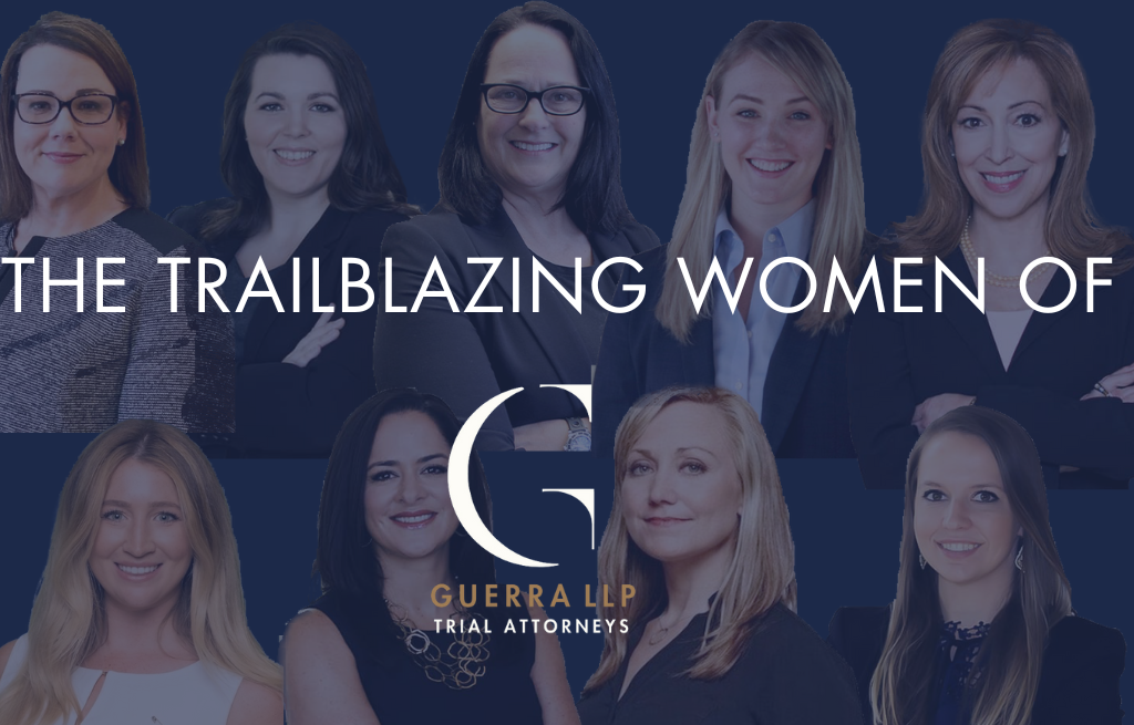 Female Trial Lawyers: The Trailblazing Women of Guerra LLP - GUERRA LLP
