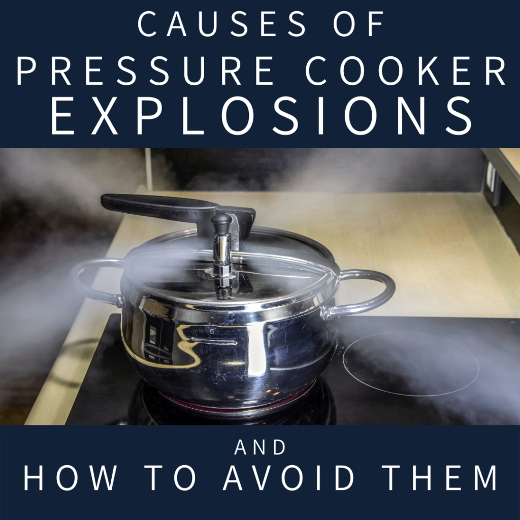 Causes of Pressure Cooker Explosions and How to Avoid Them - GUERRA LLP