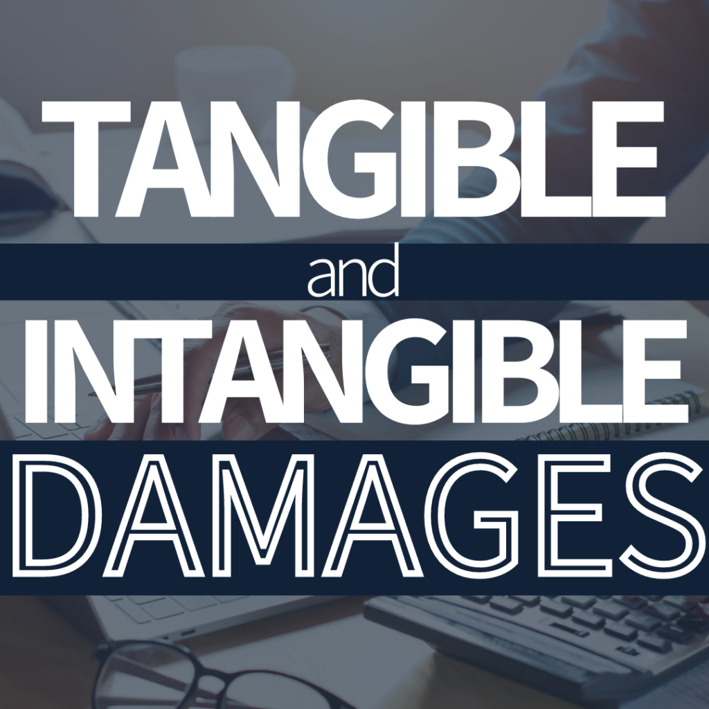 Tangible vs. Intangible Damages - GUERRA LLP